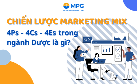 Chiến lược marketing mix 4Ps - 4Cs - 4Es trong ngành Dược là gì?